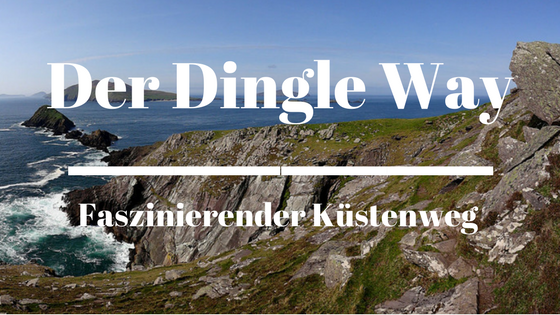 Der Dingle Way: wo Meer und Berge sich begegnen - Hillwalk Tours ...